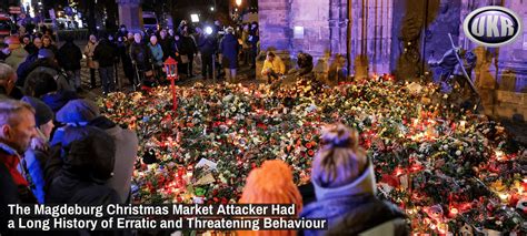 The Magdeburg Christmas Market Attacker Had A Long History Of Erratic