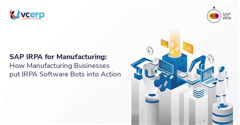 Sap Irpa Software Bots For Manufacturing