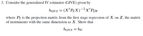 3 Consider The Generalized Iv Estimator Give Given