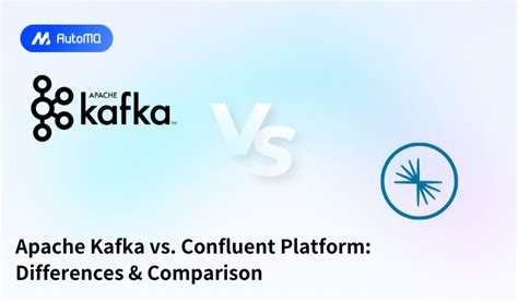apache kafka vs confluent platform differences and comparison