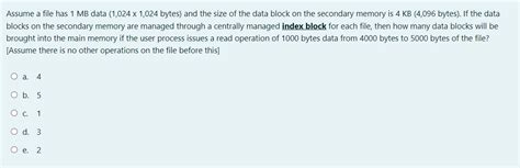 Solved Assume A File Has 1mb Data 1024×1024 Bytes And