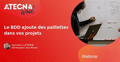 Le Behaviour Driven Development Ajoute Des Paillettes Dans Vos Projets