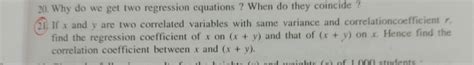 Solved If X ﻿and Y ﻿are Two Correlated Variables With Same