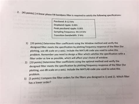 Solved Points A L Linear Phase FIR Bandpass Filter Chegg