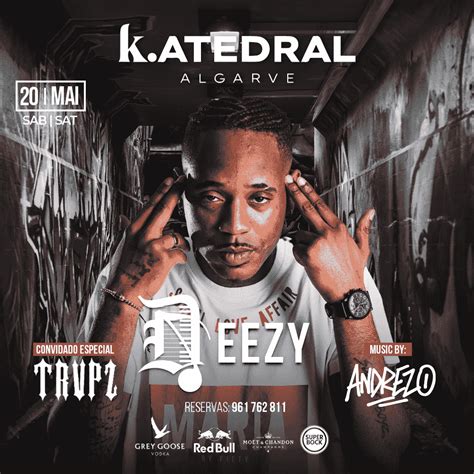 Deezy Na Katedral Bilhetes Sábado 20 Maio às 22h 3cket
