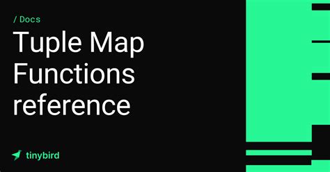 Tuple Map Functions Reference · Tinybird Docs