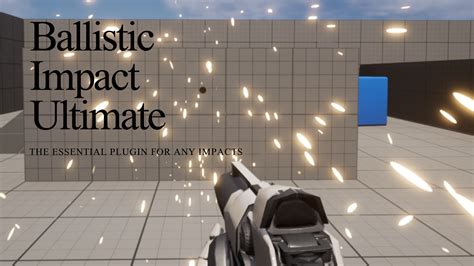 Ballistic Impact Ultimate In Code Plugins Ue Marketplace