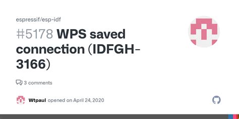 Wps Saved Connection Idfgh 3166 · Issue 5178 · Espressifesp Idf · Github