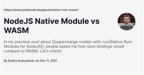 Nodejs Native Module Vs Wasm Dmitry Kudryavtsev