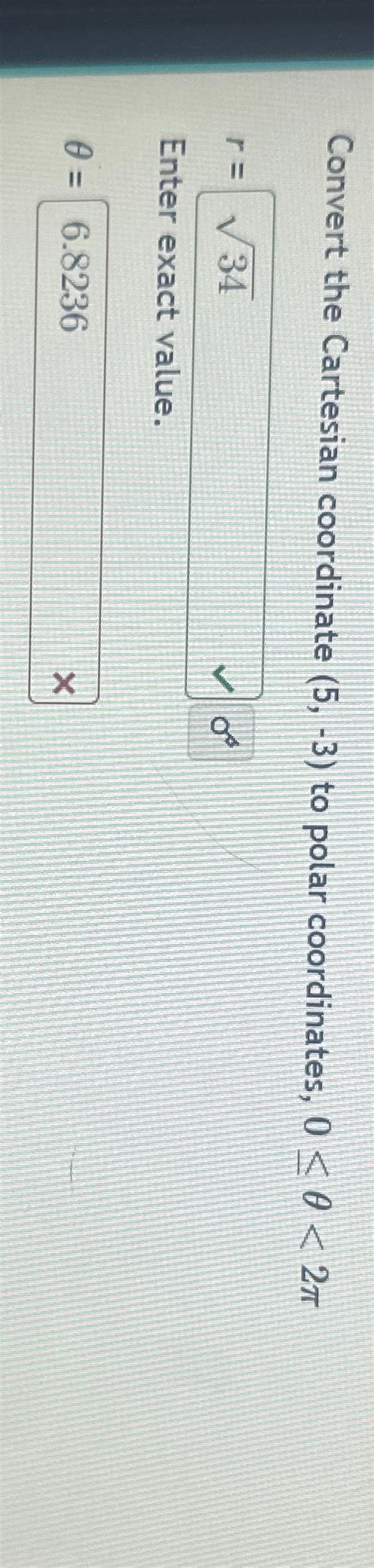 Solved Convert The Cartesian Coordinate 5 3 ﻿to Polar