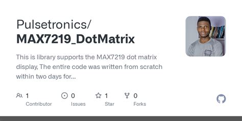 github pulsetronics max7219 dotmatrix this is library supports the
