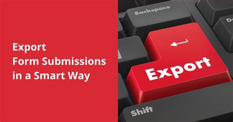 Export And Manage Wordpress Form Submissions Super Quickly