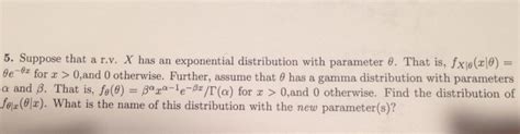 Solved Suppose A R V X Has An Exponential Distribution With Chegg Com