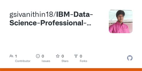 Github Gsivanithin Ibm Data Science Professional Certificate