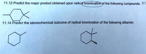 Solved 11 12 Predict The Major Product Obtained Upon Radical Bromination Of The Following
