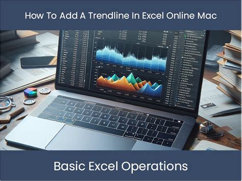 Excel Tutorial How To Add A Trendline In Excel Online Mac Excel