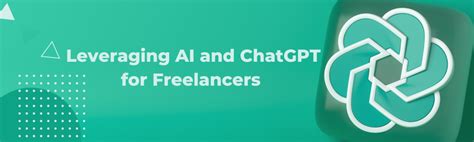 Unlocking The Power Of Ai And Chatgpt For Freelance Success How To