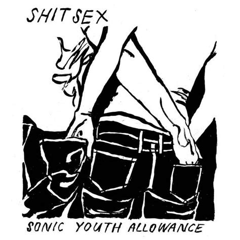 Shit Sex Australia Sonic Youth Allowance 2016 Rgaragepunk