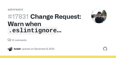 Change Request Warn When Eslintignore Detected With Flat Config Issue Eslint