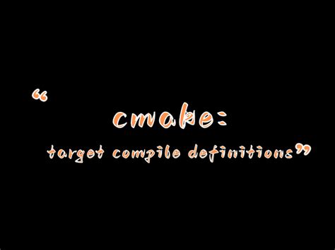 Cmake：targetcompiledefinitions 知乎