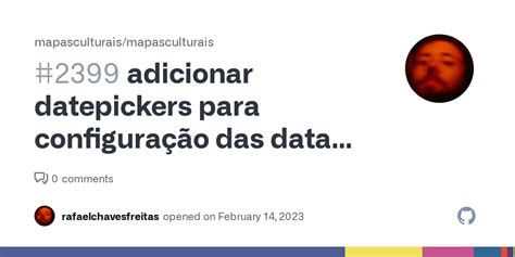 Adicionar Datepickers Para Configuração Das Datas Iniciais E Finais Das Fases No Componente