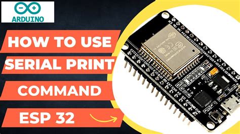 How To Use Print Command In Serial Communication With Esp 32 Youtube
