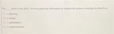 solved the phase of the sdlc involves gathering information