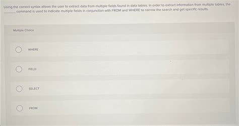 Solved Using The Correct Syntax Allows The User To Extract Chegg