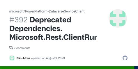Deprecated Dependencies Microsoftrestclientruntime · Issue 392 · Microsoftpowerplatform