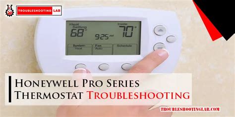 Honeywell Pro Series Thermostat Troubleshooting Expert Solutions For Common Issues