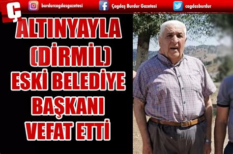 Altinyayla Dİrmİl Eskİ Beledİye BaŞkani Hamdİ Özdemİr Vefat Ettİ