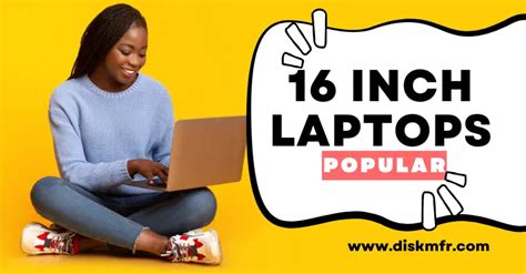 Why 16 Inch Laptops Are Gaining Popularity Heres Why