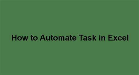 How To Automate Task In Excel Basic Excel Tutorial