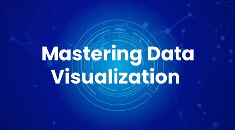 Mastering Data Visualization From Basics To Advanced Insights Edvane