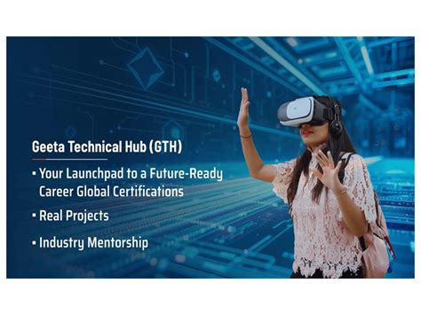 Geeta Technical Hub Gth Powering Innovation Placement And Industry Ready Talent At Geeta