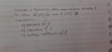 Solved Consider A Symmetrie Zero Mean Random Variable X For