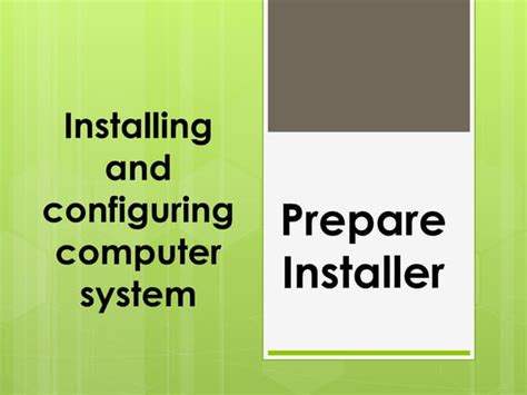 Installing And Configuring Computer Systempptx