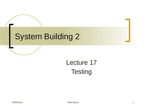 Systems Building 2 Lecture 17 Testing Docsity