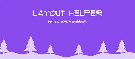 Github Trywabbitlayout Helper Layout Helper Is Created To Solve The