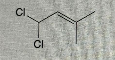 Draw The Structure 11 Dichloro 3 Methyl 2 Butene