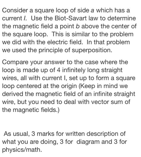 Solved Consider A Square Loop Of Side A Which Has A Current Chegg Com