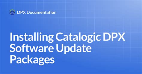 Installing Catalogic Dpx Software Update Packages Dpx Documentation