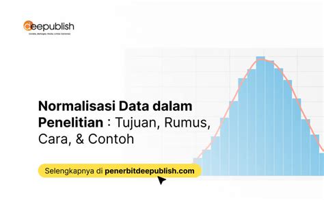 Normalisasi Data Dalam Penelitian Ini Rumus Dan Caranya