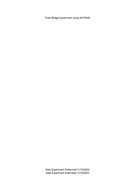 Truss Bridge Experiment Using Sap2000 Abstract A Structural Analysis Of A Steel Truss Bridge