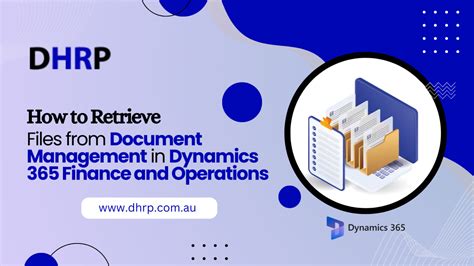 Retrieving Files From Document Management In Dynamics 365 Finance And