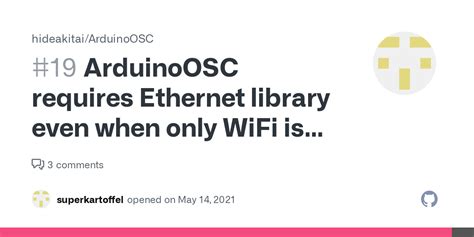 arduinoosc requires ethernet library even when only wifi is used · issue 19 · hideakitai