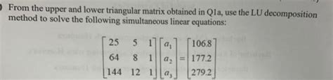 Solved From The Upper And Lower Triangular Matrix Obtained