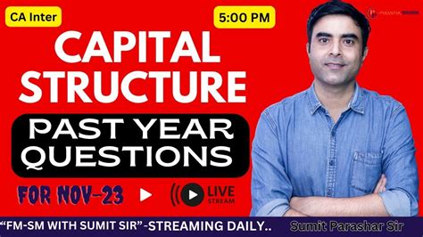 Ca Inter Fm Capital Structure Past Year Questions For Nov 2023 By Sumit Parashar Sir