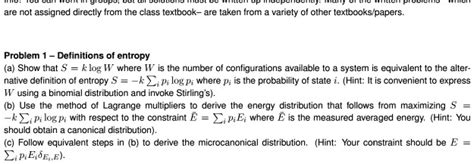 Solved Problem 1 Definitions Of Entropy Ashow That S Klog W Where W Is The Number Of