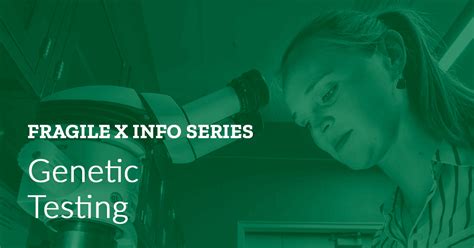 Carrier Testing For Fragile X FMR1 DNA Test Info Series